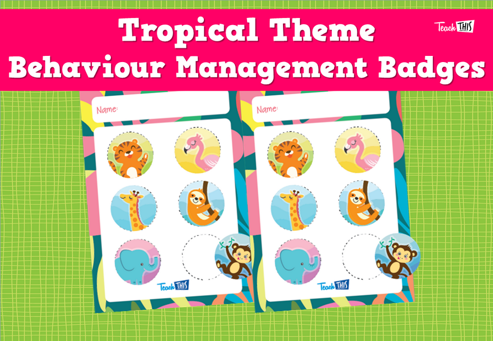 Tropical Theme Behaviour Management Badges :: Teacher Resources and ...