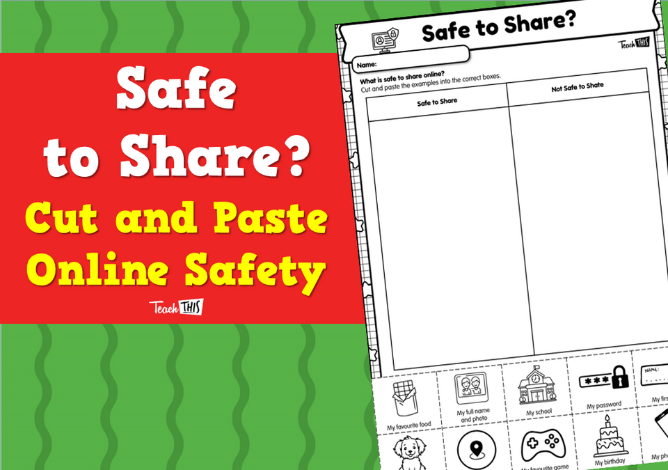 Safe to Share? - Cut and Paste Online Safety :: Teacher Resources and ...