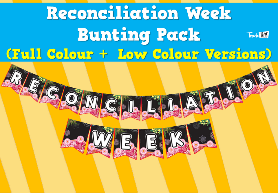 Reconciliation Week Bunting Pack (Full Colour + Low Colour Versions ...