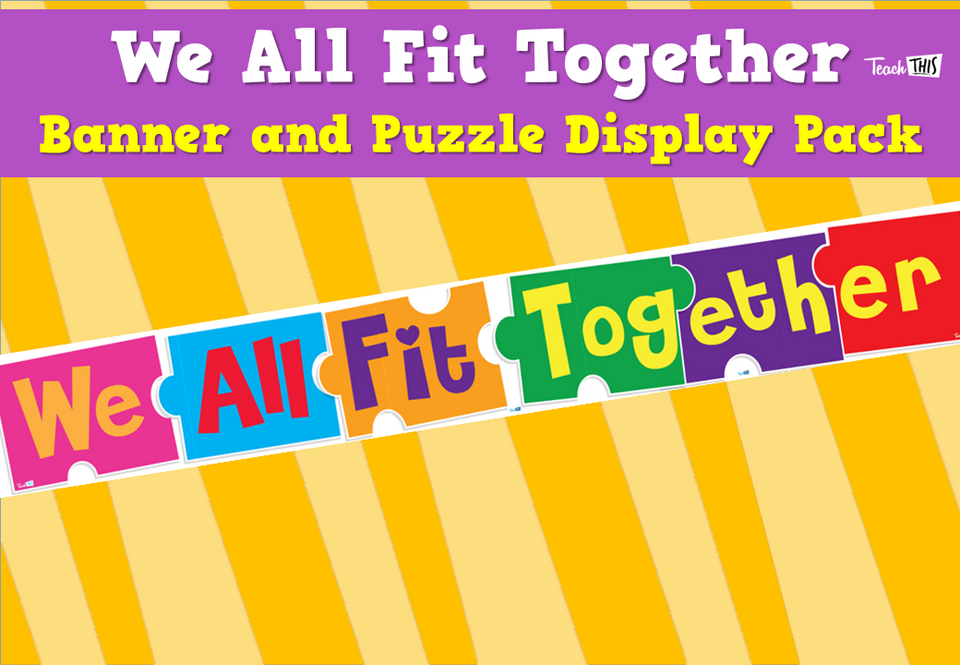 We All Fit Together - Banner and Puzzle Display Pack :: Teacher ...