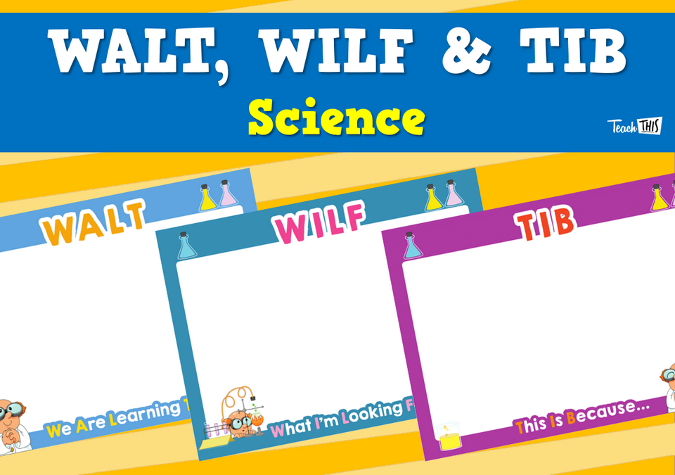 WALT, WILF & TIB - Science :: Teacher Resources and Classroom Games ...