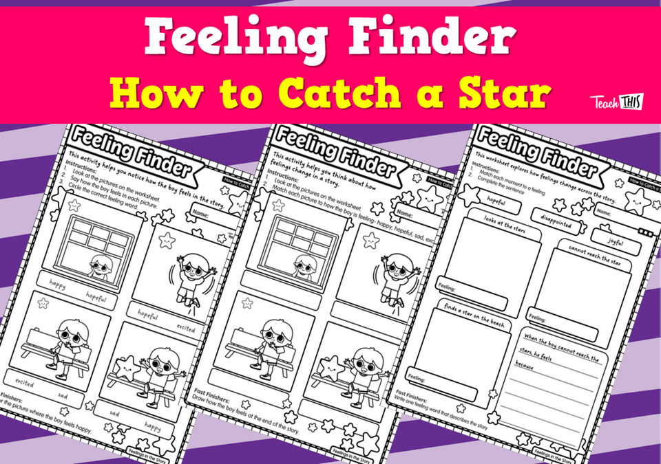 Feeling Finder - How to Catch a Star :: Teacher Resources and Classroom ...