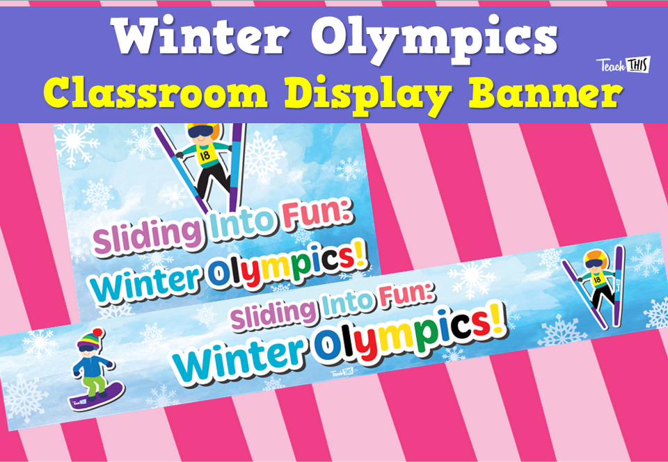 Winter Olympics - Classroom Display Banner :: Teacher Resources and ...