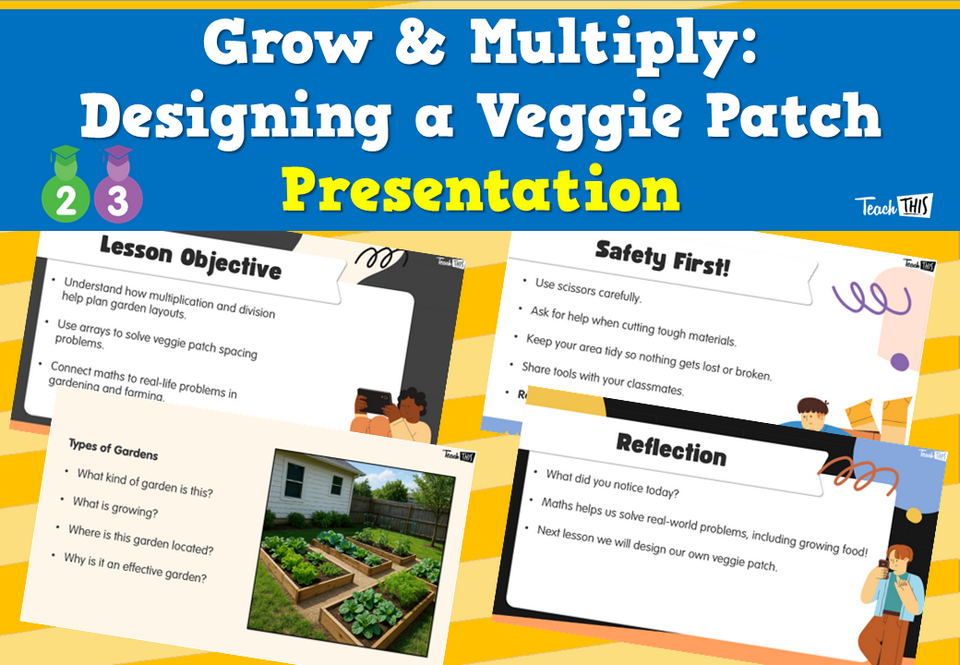 Grow & Multiply: Designing a Veggie Patch Presentation :: Teacher ...