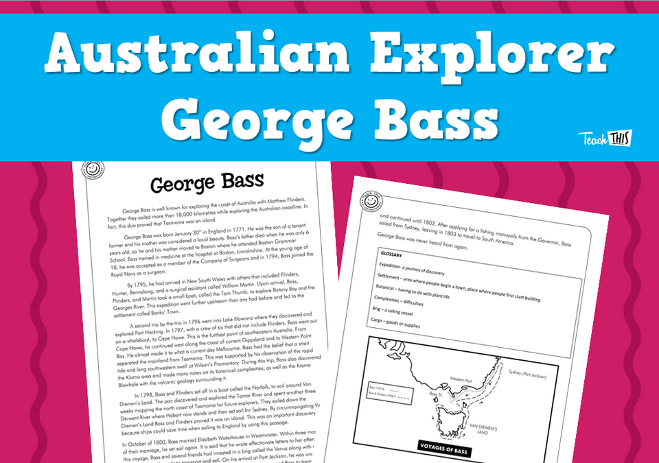 Australian Explorer - George Bass (7pg) :: Teacher Resources and ...