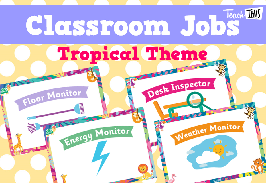 Classroom Jobs A5 - Tropical Theme :: Teacher Resources and Classroom ...