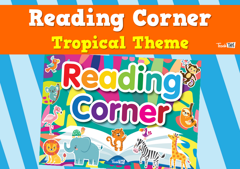 Reading Corner - Tropical Theme :: Teacher Resources and Classroom ...