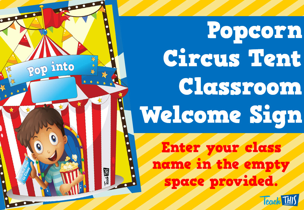 Welcome Sign - Popcorn Circus Tent :: Teacher Resources and Classroom ...