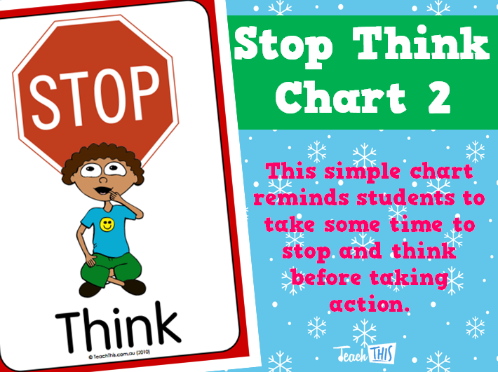 Stop Think Chart 2 :: Teacher Resources and Classroom Games :: Teach This