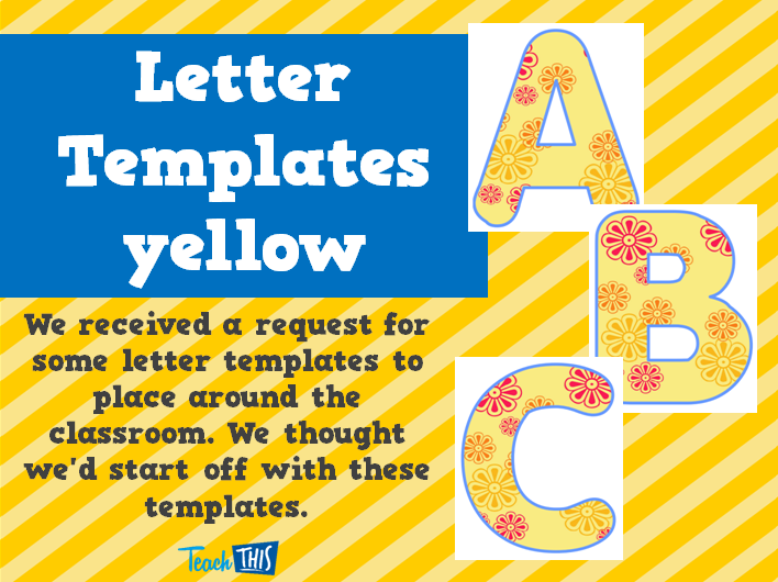 Letter Templates - yellow :: Teacher Resources and Classroom Games ...