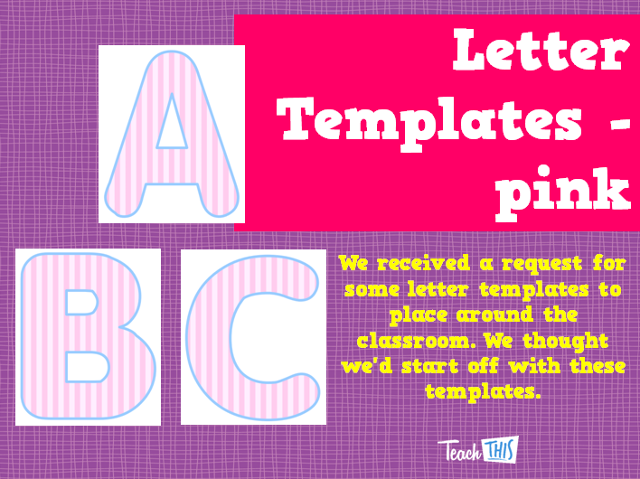 Letter Templates - pink :: Teacher Resources and Classroom Games ...