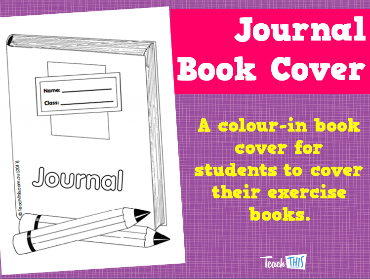 Journal - Book Cover :: Teacher Resources and Classroom Games :: Teach This