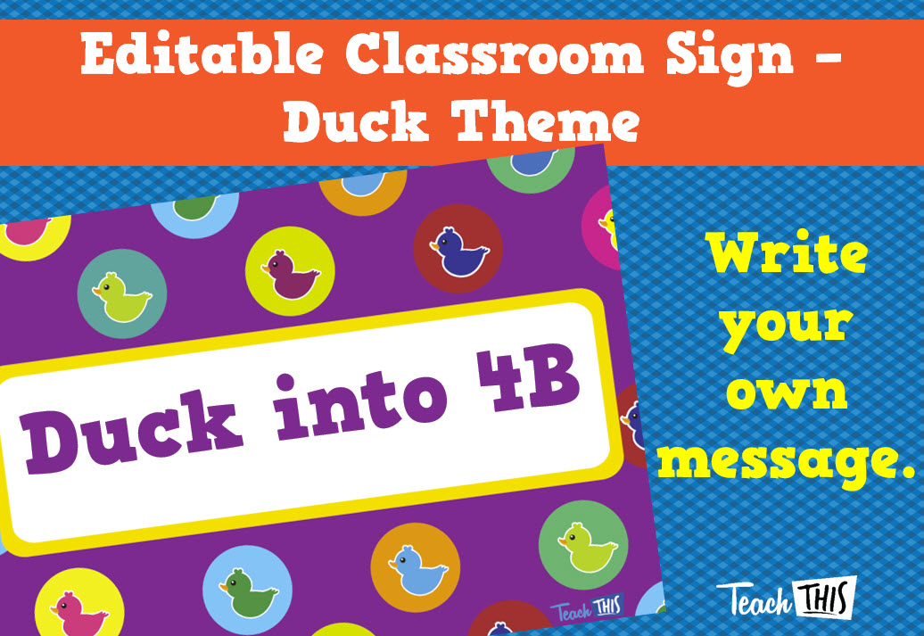 Classroom Duck Sign - Editable :: Teacher Resources and Classroom Games ...