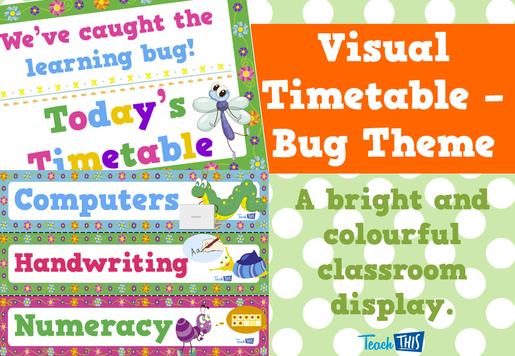 Visual Timetable - Bug Theme :: Teacher Resources and Classroom Games ...