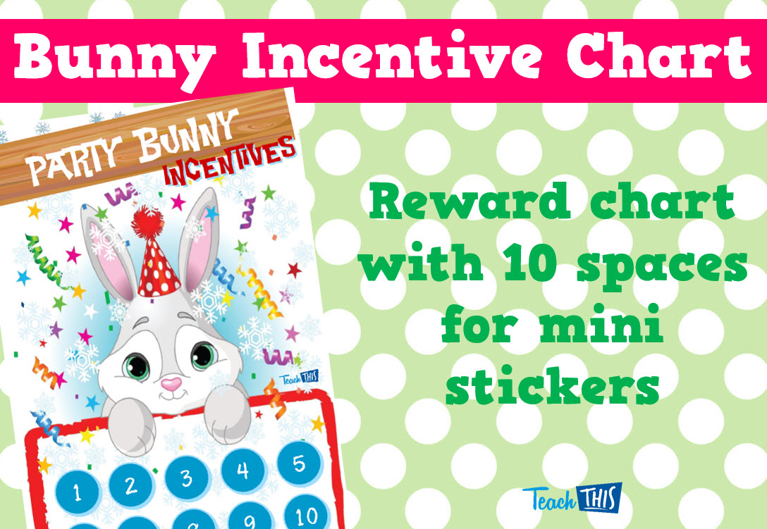 Party Bunny Reward Chart :: Teacher Resources and Classroom Games ...