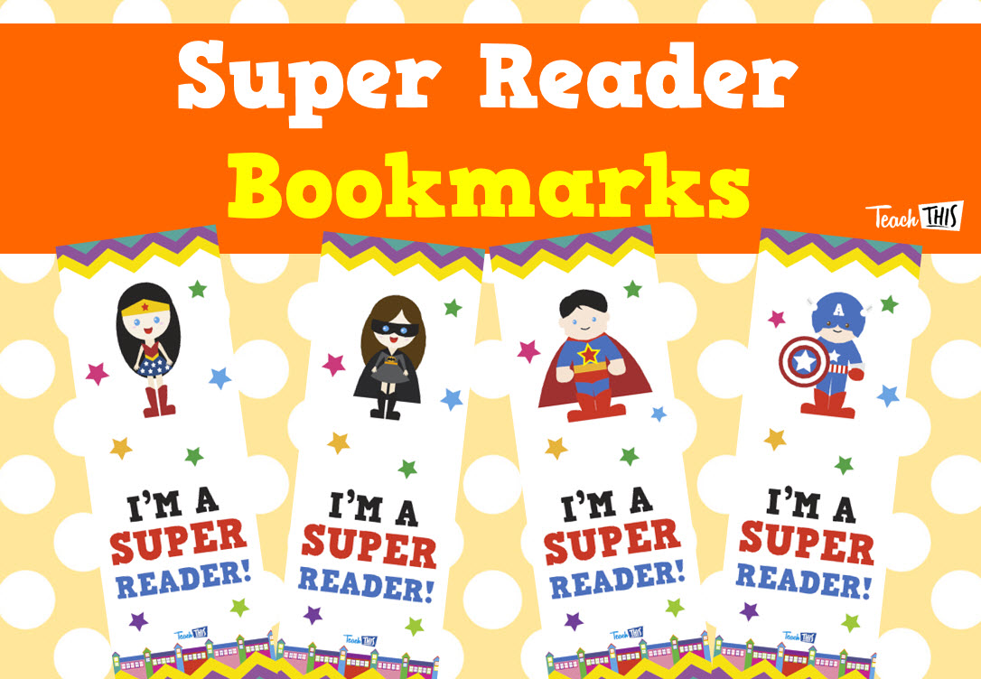 Super Reader Bookmarks :: Teacher Resources and Classroom Games ...