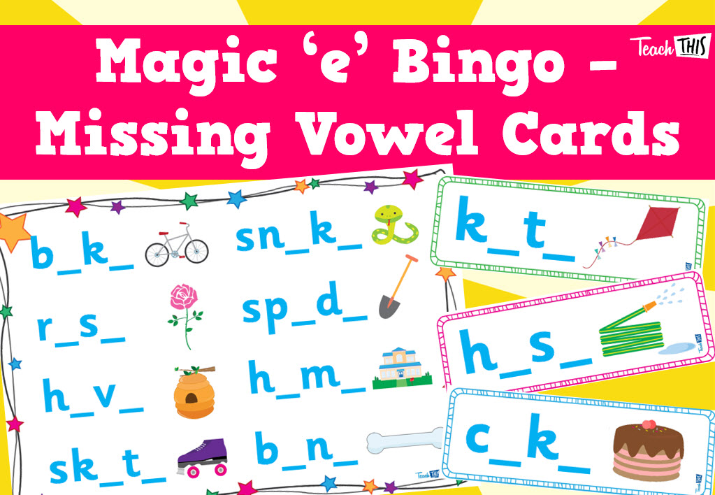 Magic 'E' Bingo - Missing Vowel Cards :: Teacher Resources and ...