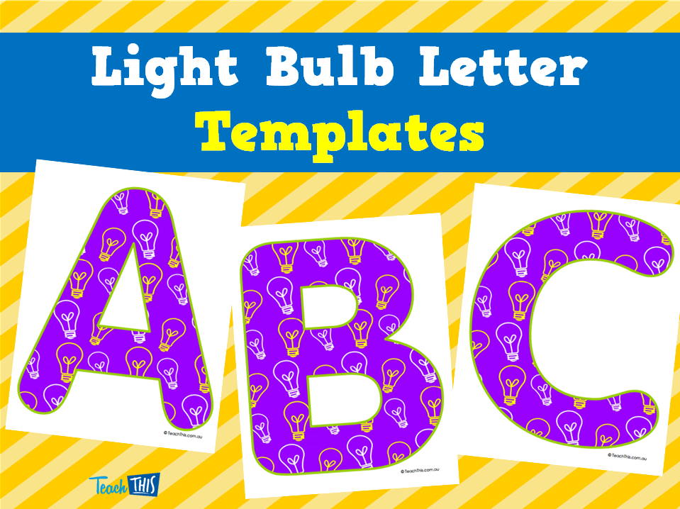 Light Bulb Letter Templates :: Teacher Resources and Classroom Games ...