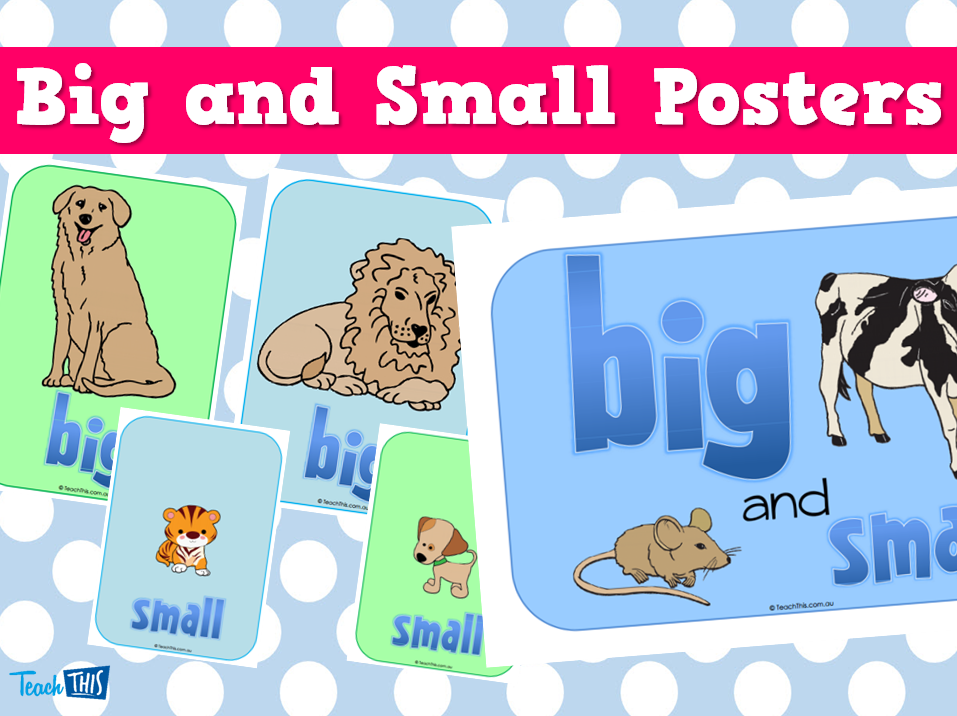Big and Small Posters :: Teacher Resources and Classroom Games :: Teach ...