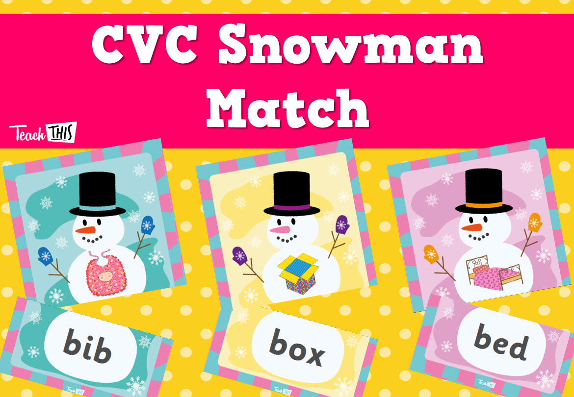 CVC Snowman Match :: Teacher Resources and Classroom Games :: Teach This