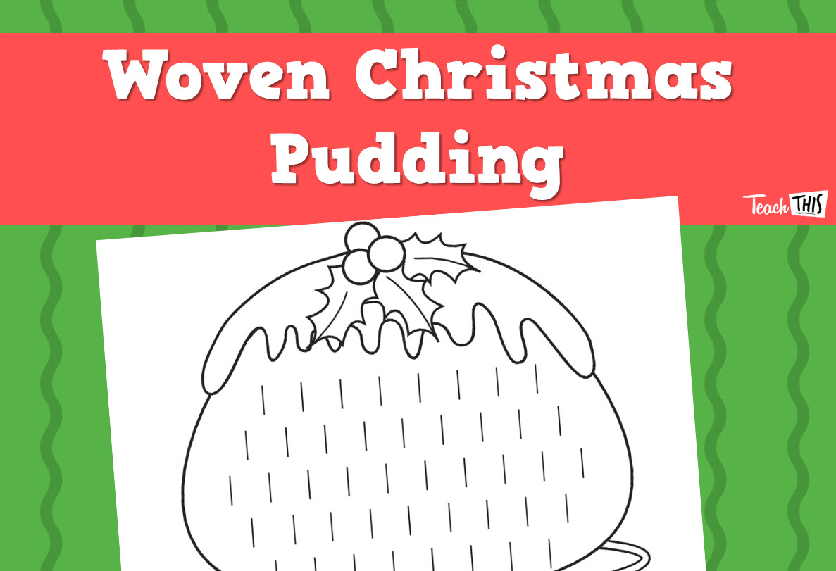 Woven Christmas Pudding Craft :: Teacher Resources and Classroom Games ...