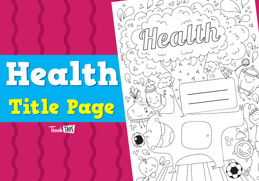 Title Page - Health :: Teacher Resources and Classroom Games :: Teach This