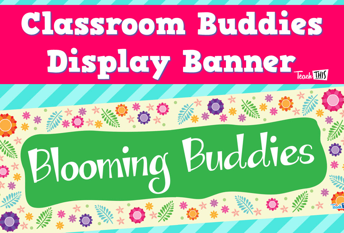 Classroom Buddies Display Poster :: Teacher Resources and Classroom ...