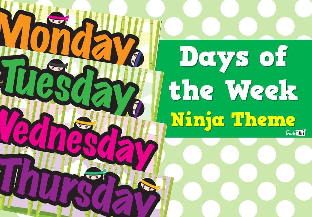 Days of the Week - Ninja :: Teacher Resources and Classroom Games ...