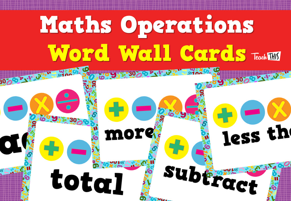 Maths Operations - Word Wall Cards :: Teacher Resources and Classroom ...