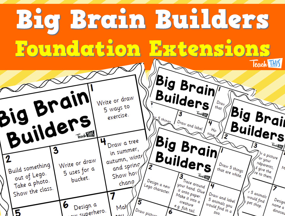 Big Brain Builders - Foundation - Extensions :: Teacher Resources and ...