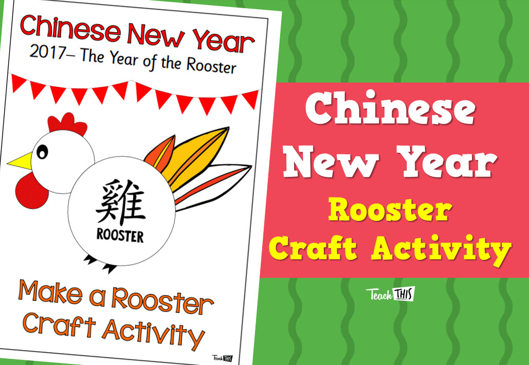 Chinese New Year - Rooster Craft :: Teacher Resources and Classroom ...