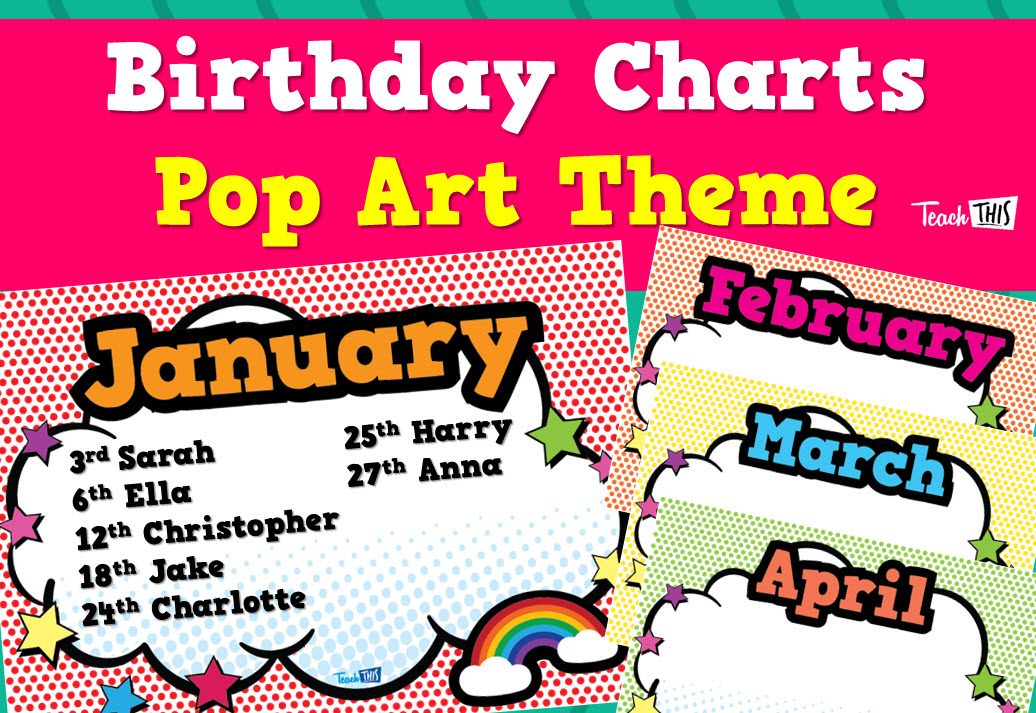 Birthday Chart - Landscape - Pop Art Theme :: Teacher Resources and ...
