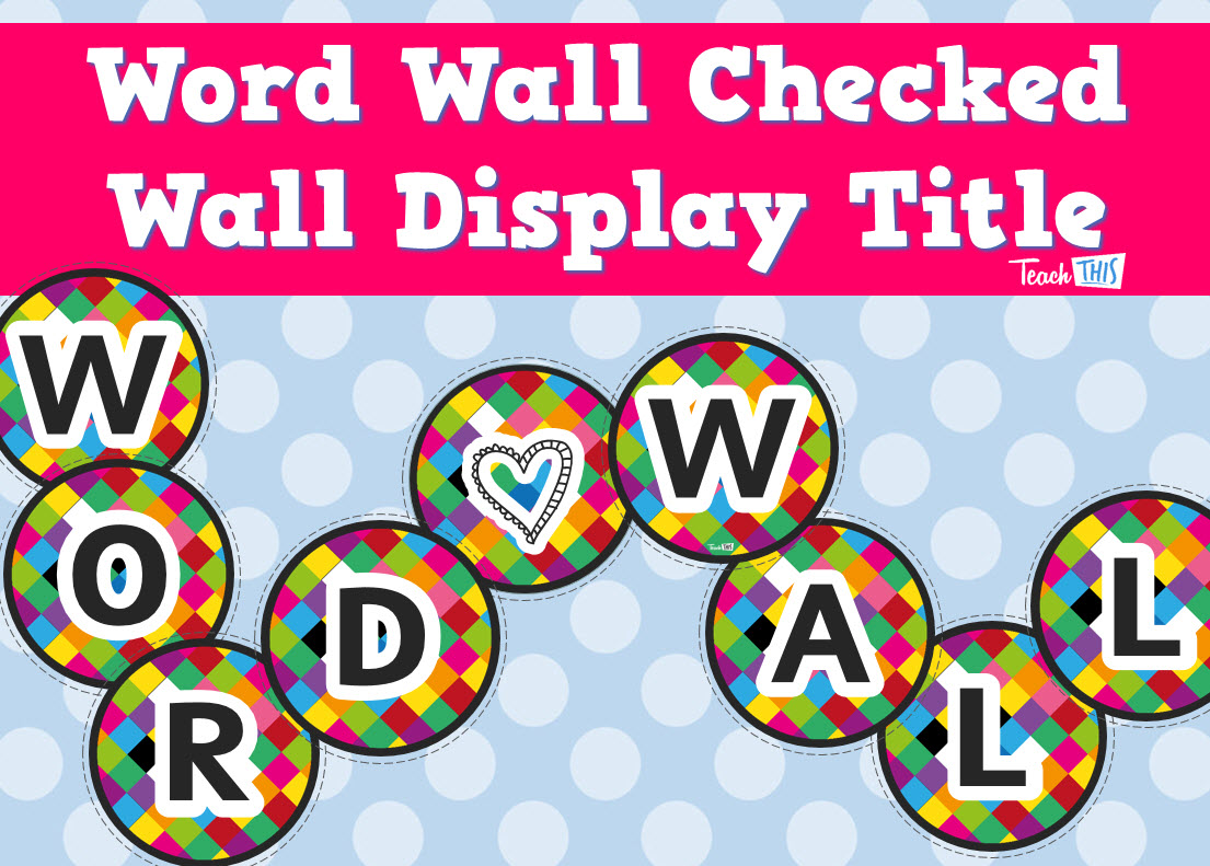 Word Wall Title - Checked :: Teacher Resources and Classroom Games ...