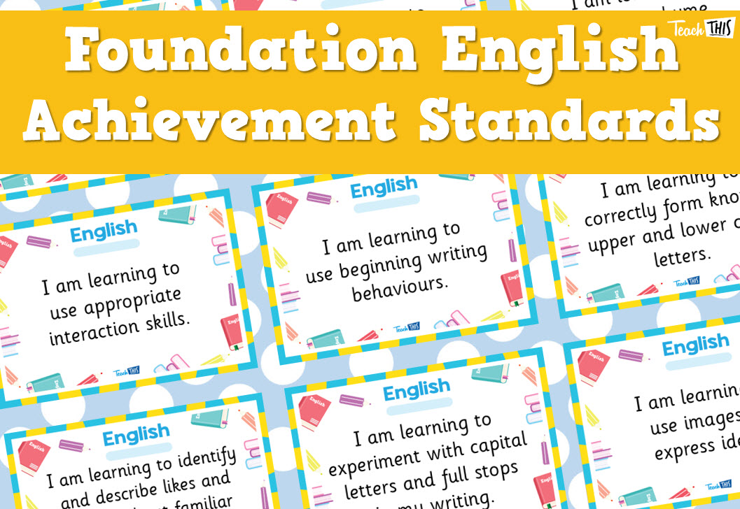 English Achievement Standards - Foundation :: Teacher Resources and ...