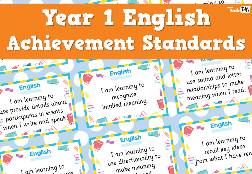 English Achievement Standards - Yr1 :: Teacher Resources and Classroom ...