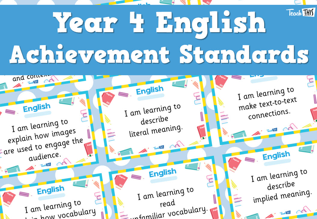 English Achievement Standards - Yr4 :: Teacher Resources and Classroom ...