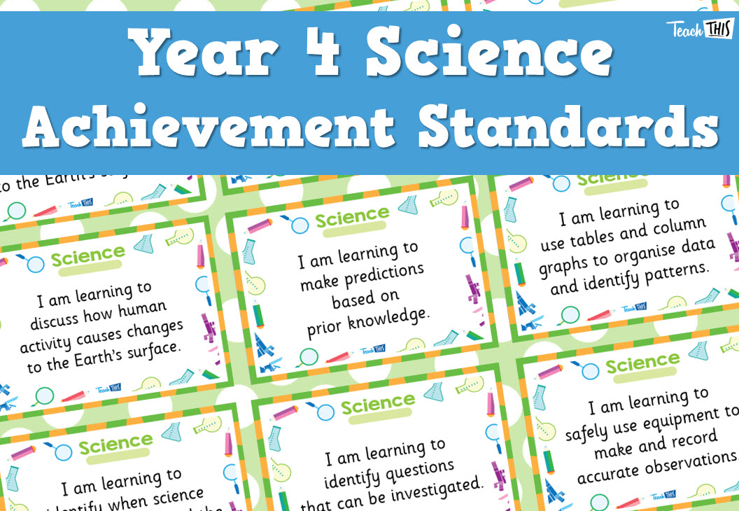Science Achievement Standards - Yr4 :: Teacher Resources and Classroom ...
