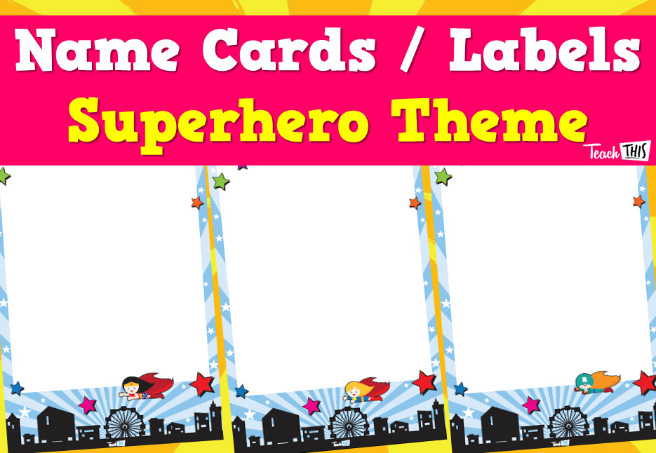 Name Cards - Superhero Ver.2 :: Teacher Resources and Classroom Games ...