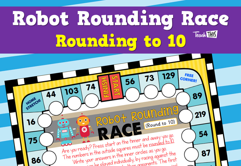 Robot Rounding Race - Rounding To 10 :: Teacher Resources and Classroom ...
