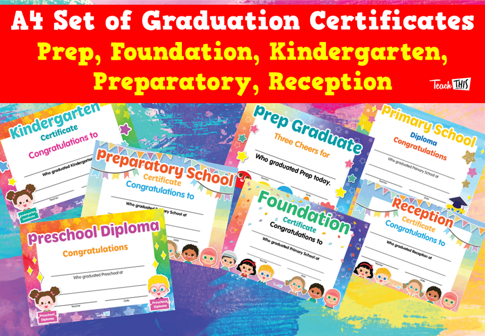 A4 Set of Graduation Certificates - Prep, Foundation, Kindergarten ...