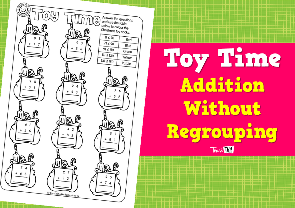 Toy Time - Addition Without Regrouping :: Teacher Resources and ...