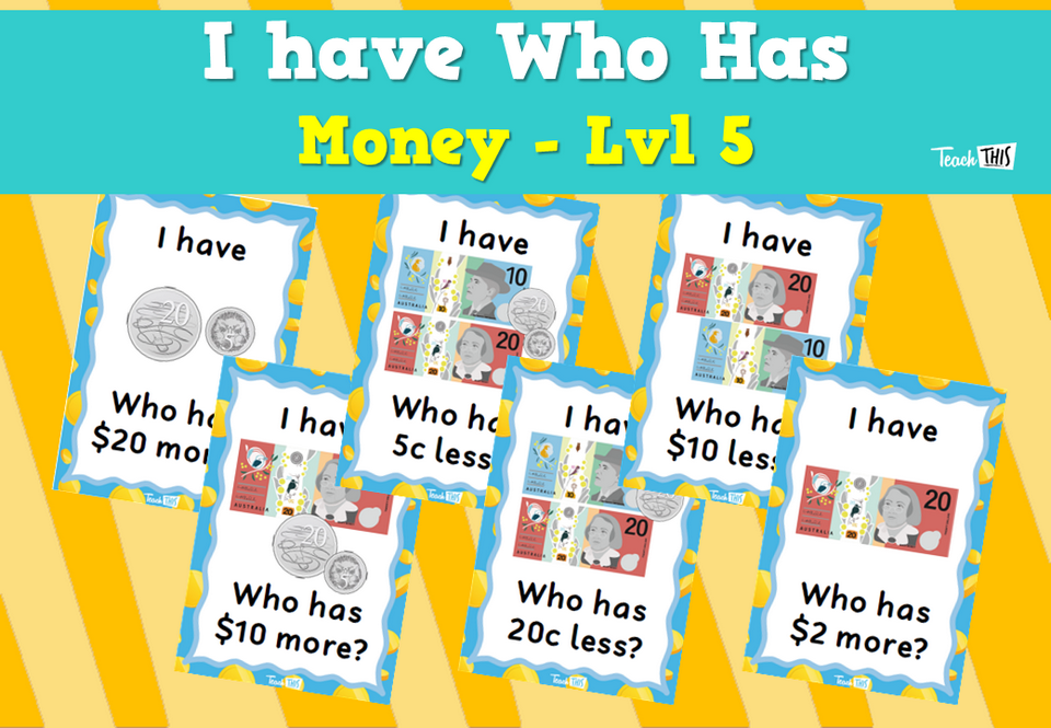 I have Who Has - Money Year 2 - Lvl 5 :: Teacher Resources and ...