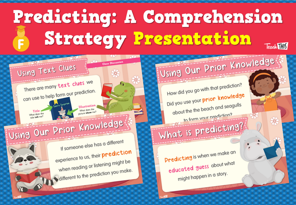 Predicting: A Comprehension Strategy - Presentation :: Teacher ...