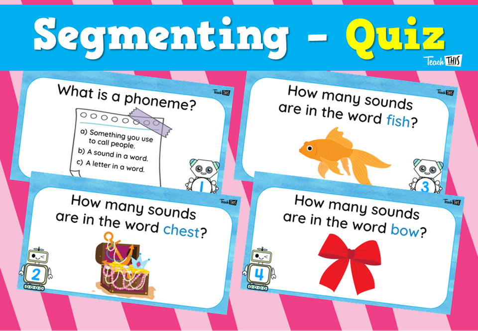 Segmenting - Quiz :: Teacher Resources and Classroom Games :: Teach This