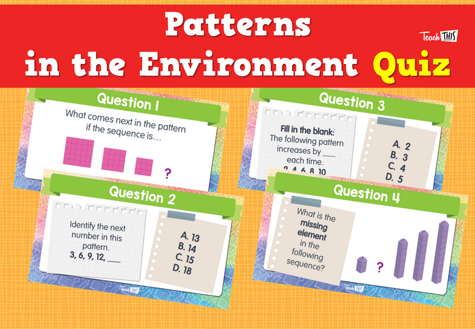 Patterns in the Environment Quiz :: Teacher Resources and Classroom ...