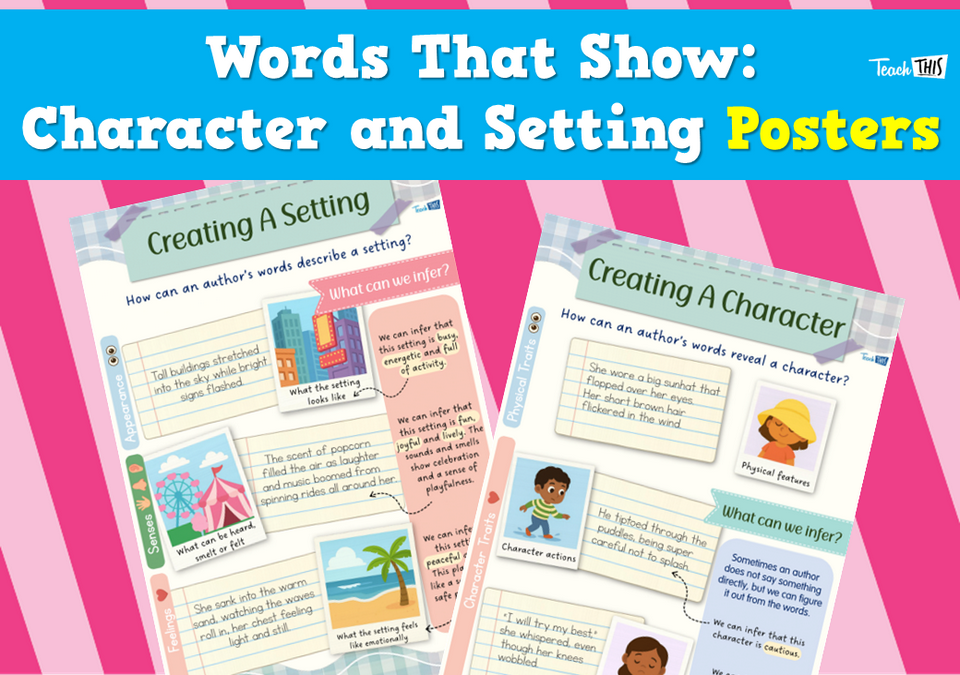 Words That Show: Character and Setting - Posters :: Teacher Resources ...