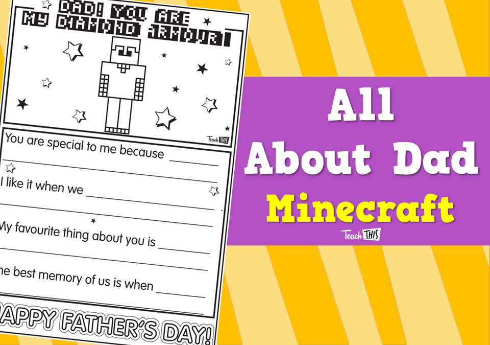 All About Dad - Minecraft :: Teacher Resources and Classroom Games ...