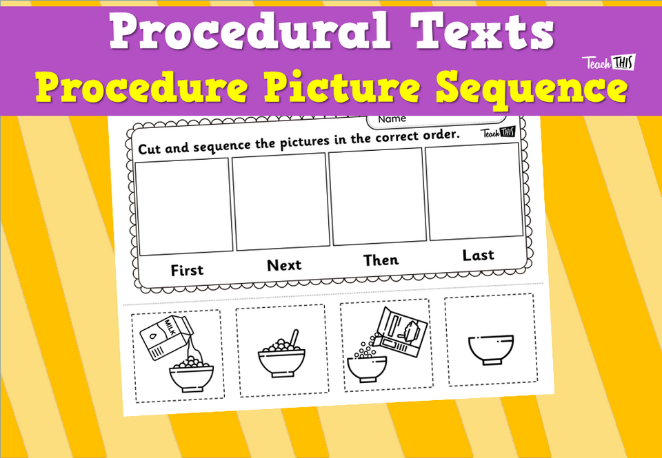 Procedural Texts Procedure Picture Sequence Teacher Resources And 
