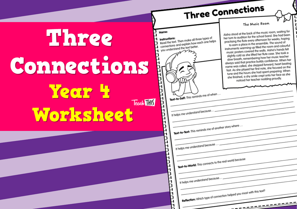 Three Connections - Year 4 Worksheet :: Teacher Resources and Classroom ...