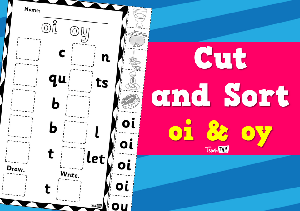 Cut and Sort - oi & oy :: Teacher Resources and Classroom Games ...